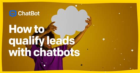Mastering Lead Qualification With Chatbots