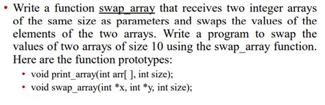 Solved • Write A Function Swaparray That Receives Two