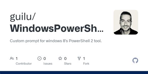 github guilu windowspowershell custom prompt for windows 8 s powershell 2 tool