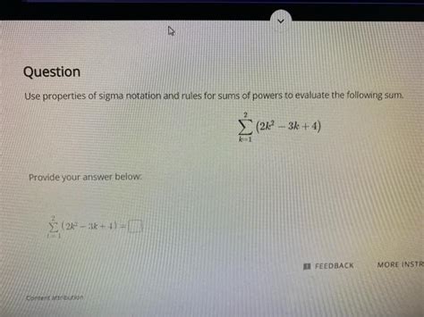 Solved Question Use Properties Of Sigma Notation And Rules Chegg Com