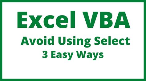 Excel Vba How To Avoid Using Select In 3 Different Ways Youtube