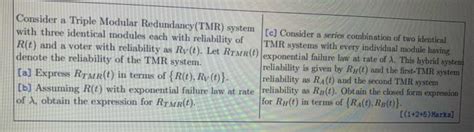 Solved Consider A Triple Modular Redundancytmr System C