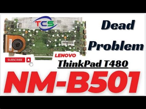 ThinkPad T480 Dead Problem NM B501 Repairing RTC Problem Lenovo Thinkpad Laptoprepair