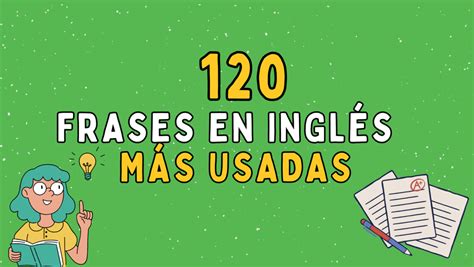 120 Frases En Inglés Más Usadas