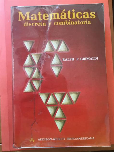Matemáticas Discreta Y Combinatoria De Grimaldi Ralph P Bueno