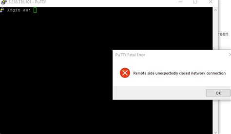 Putty Error Message Putty Saying Remote Side Unexpectedly Closed Network Connection As Shown