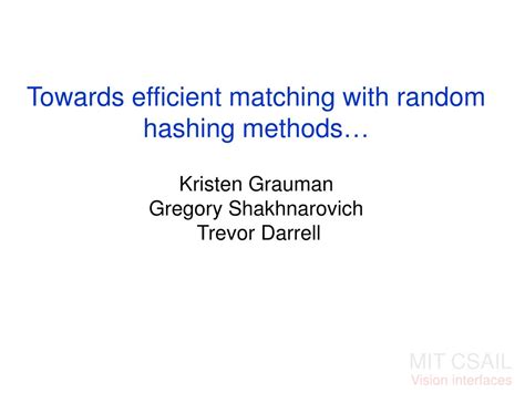 ppt towards efficient matching with random hashing methods… kristen