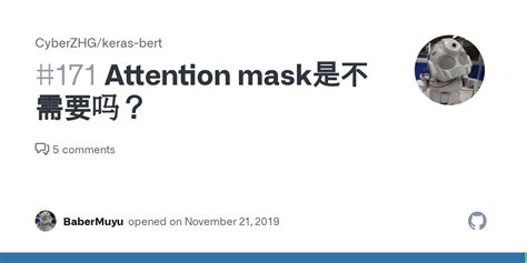 Attention mask是不需要吗 Issue 171 CyberZHG keras bert GitHub