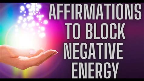 Affirmations To Block Negative Energy Toxic People Repellent