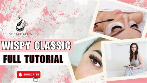 Master The Wispy Look With Classic Lashes Complete Step By Step