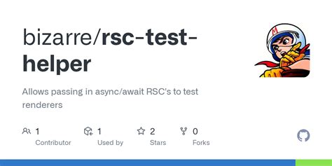 Github Bizarrersc Test Helper Allows Passing In Asyncawait Rscs