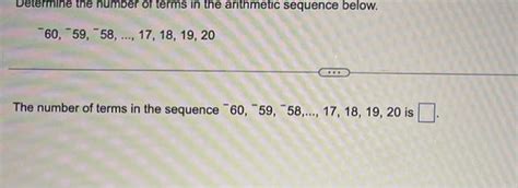 Solved The Number Of Terms In The Sequence Chegg Com