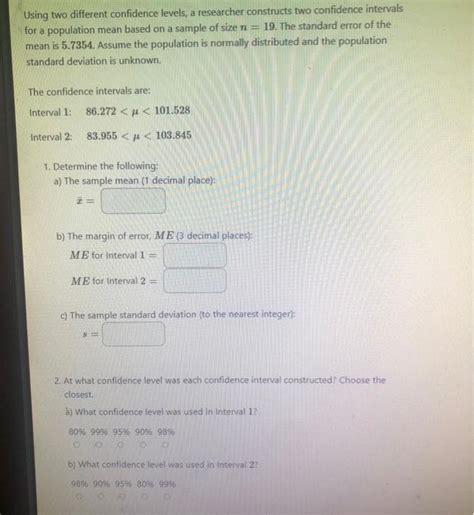 Solved Using Two Different Confidence Levels A Researcher