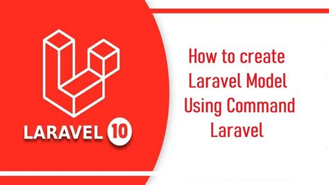 How To Create Laravel Model Using Command Laravel Youtube