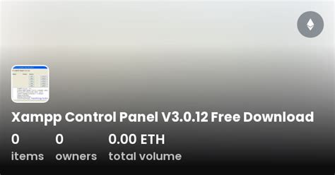 Xampp Control Panel V3 0 12 Free Download Collection Opensea