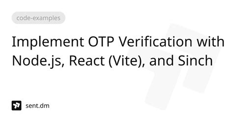Implement Otp Verification With Nodejs React Vite And Sinch