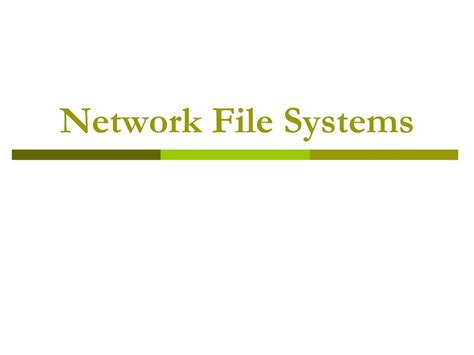 Ppt Network File Systems Powerpoint Presentation Free Download Id 1485532