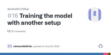 Training The Model With Another Setup Issue Sarahwxu Hisup Github