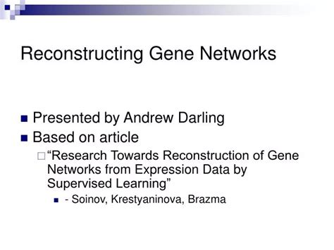 Ppt Reconstructing Gene Networks Powerpoint Presentation Free Download Id5575609