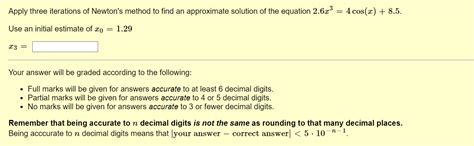 solved apply three iterations of newton s method to find an