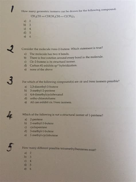 Solved Many Geometric Isomers Can Be Drawn For The Following