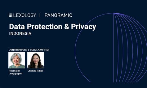 Data Protection And Privacy Indonesia Ssek Law Firm