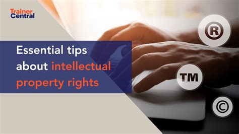 Everything About Intellectual Property Rights Trainercentral