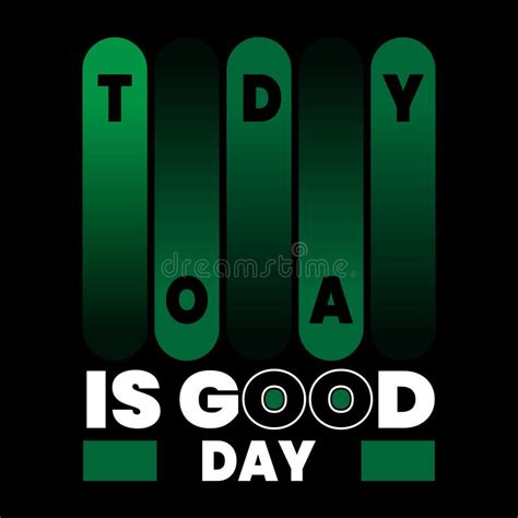 Today Is Good Day Inspirational Typography Vector Stock Vector