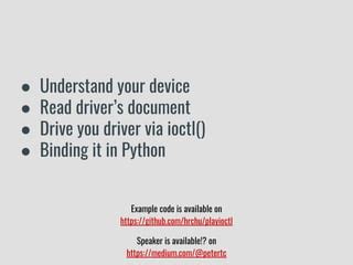 Taipei Py Control Device Via Ioctl From Python PPT