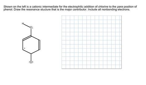 Solved Shown On The Left Is A Cationic Intermediate For The
