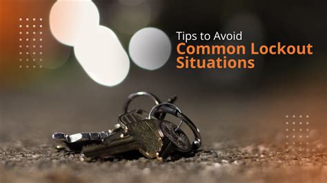 Common Lockout Situations And How To Avoid Them 🔑