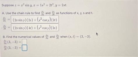 solved suppose z x2siny x 1s2 2t2 y 2st a use the chain