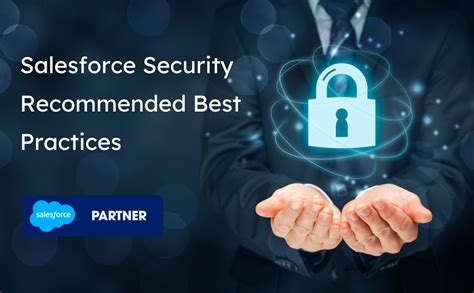 Salesforce Security Recommended Best Practices