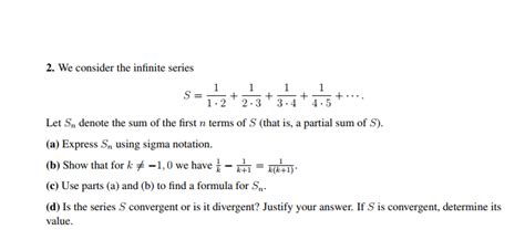 Solved 2 We Consider The Infinite Series 12 2 33 4 45 Let