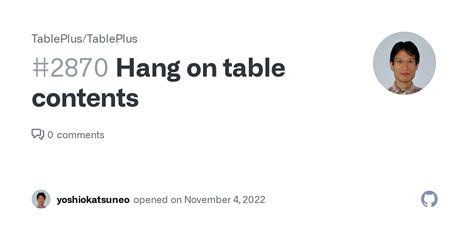 hang on table contents · issue 2870 · tableplus tableplus · github