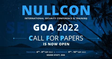 Nullcon On Linkedin Infosec Nullcongoa2022 Cfp Infosecurity