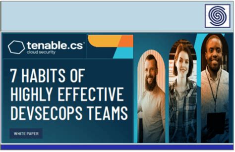 7 Habits Of Highly Effective Devsecops Teams Whitepaper By Tenable Cs