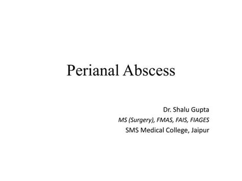 Perianal Abscess And Ischiorectal Abscess Pptx Digestive Disorders Diseases And Conditions