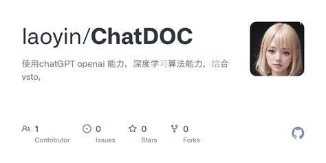 github laoyin chatdoc 使用chatgpt openai 能力，深度学习算法能力，结合vsto，