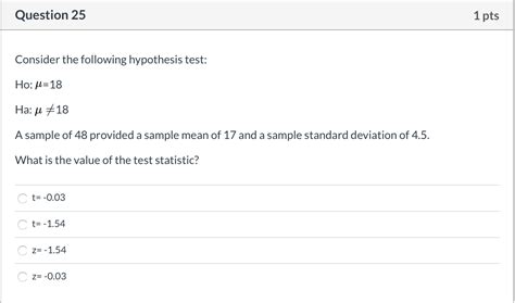 Solved Question 25 1 Pts Consider The Following Hypothesis Chegg Com