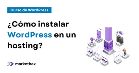 C Mo Instalar Wordpress En Mi Hosting Curso Wordpress