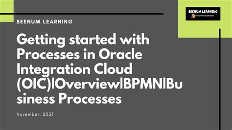 getting started with processes in oracle integration cloud oic overview bpmn business