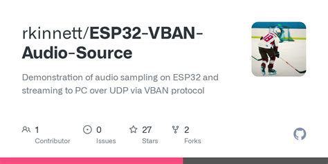 Github Rkinnett Esp Vban Audio Source Demonstration Of Audio
