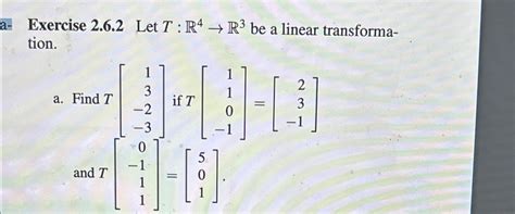solved exercise 2 6 2 ﻿let t r4→r3 ﻿be a linear