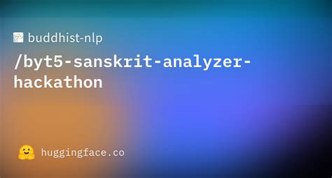 Buddhist Nlp Byt Sanskrit Analyzer Hackathon Hugging Face