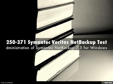 250 371 symantec veritas netbackup test ppt