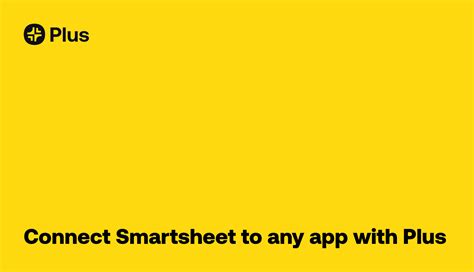 Integrate Smartsheet Where You Work Plus