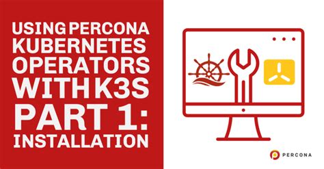Mollie Bracken On Linkedin Using Percona Kubernetes Operators With K3s Part 1 Installation