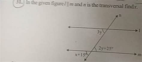 Wh The Given Figure L M And N Is The Transversal Find X Filo