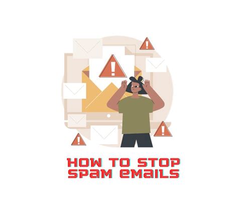 How To Stop Spam Emails And Reclaim Your Inbox